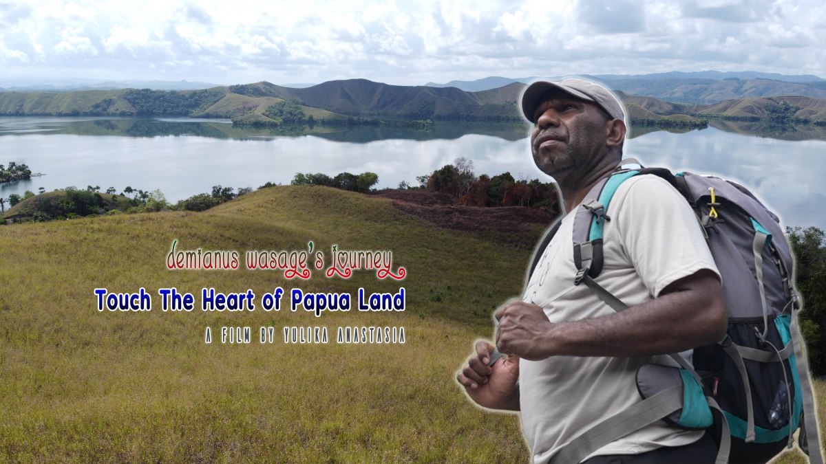 Trailer Film Demianus Wasage’s Journey, Touch The Heart of Papua Land ...